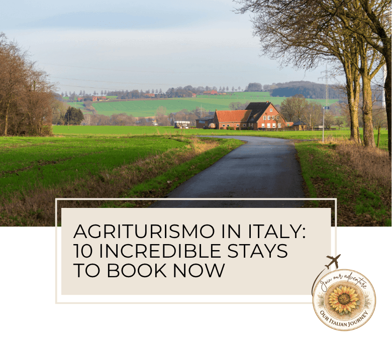 Agriturismo in Italy: 10 Incredible Stays to Book Now